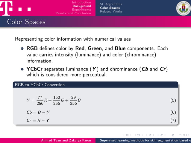 Supervised Learning Methods For Skin Segmentation Based On Color Pixel Classification Ppt