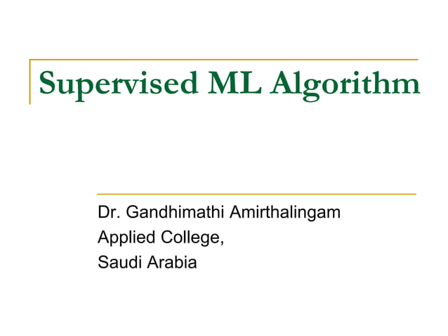 Supervised Machine learning Algorithm.pptx