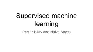 Machine Learning course Lecture number 2 - Supervised machine learning ...