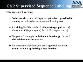 Supervised sequence labelling with recurrent neural networks ch1 6 | PPT