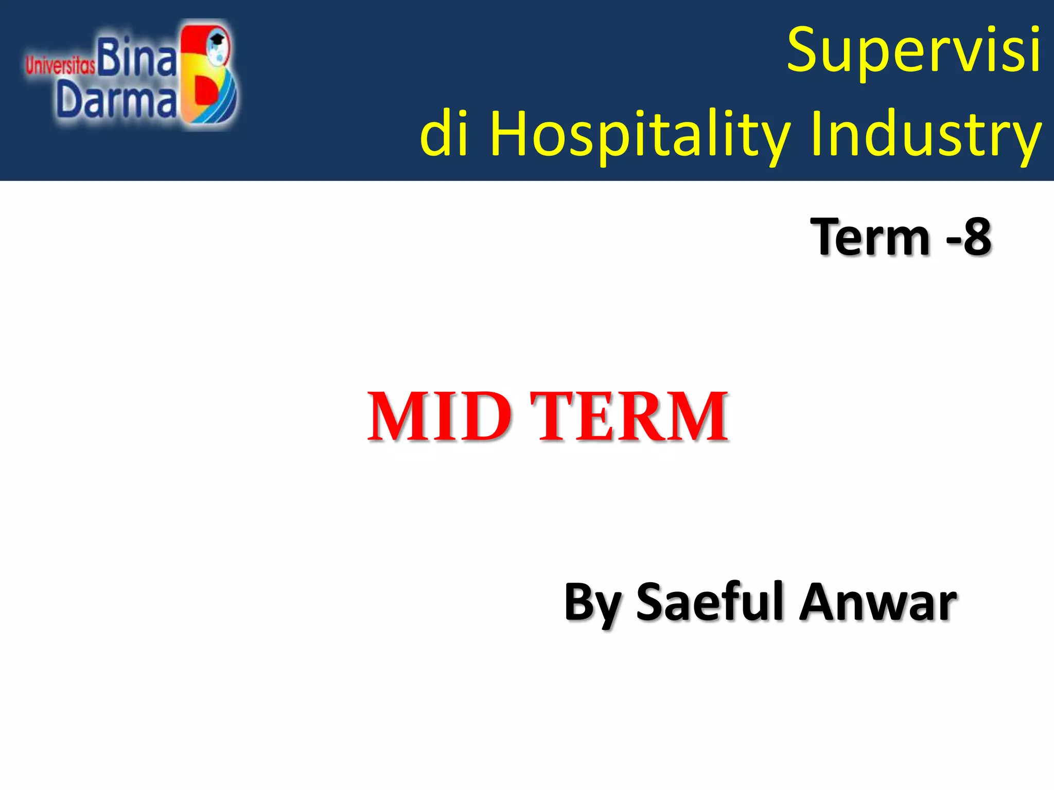 Supervisi Hospitality term-8 Rev UPLD MID TERM.pptx