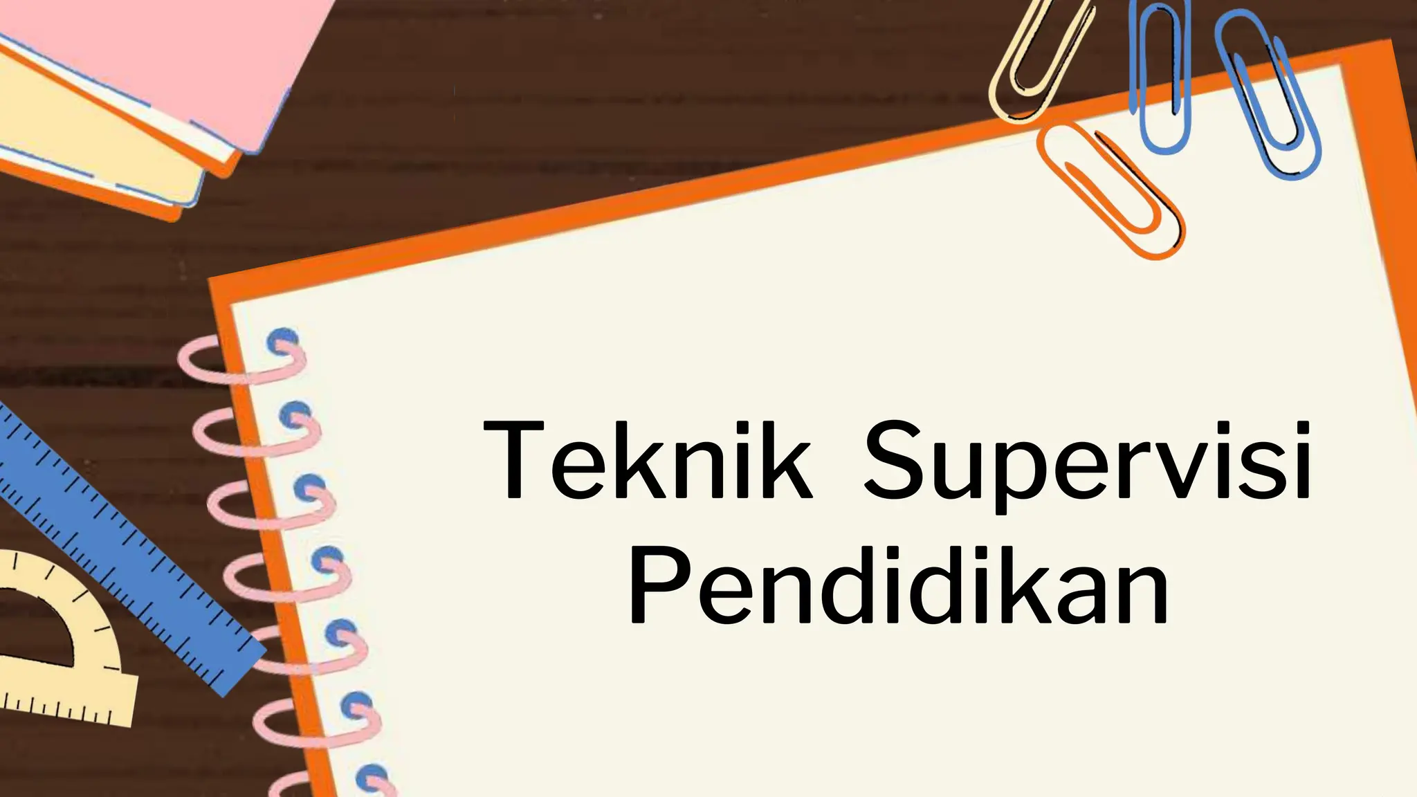 ppt tentang supervisi akademik | PPTX