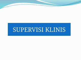 supervisi klinis dalam-kegiatan supervisi disekolah.pptx