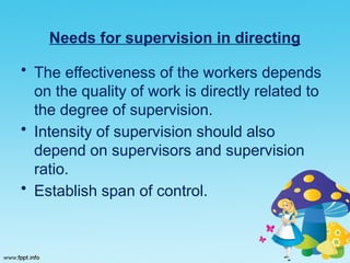 supervision is a authority and direction of the work | PPTX