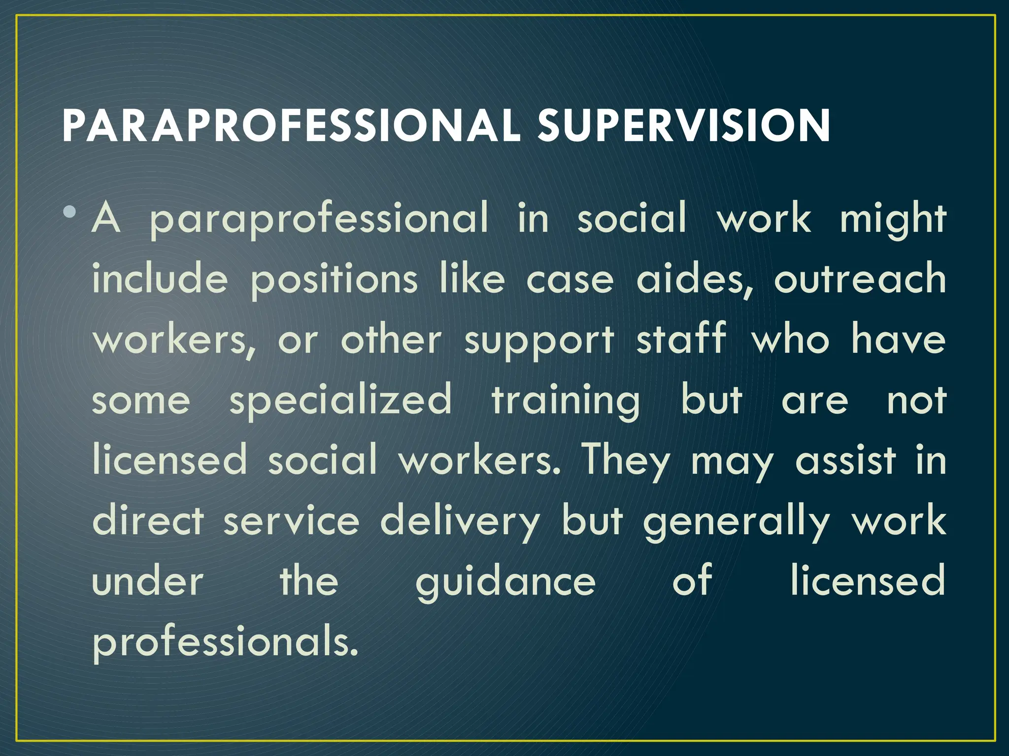 SUPERVISION IN SOCIAL WORK PPT.pptx------------------ | PPTX