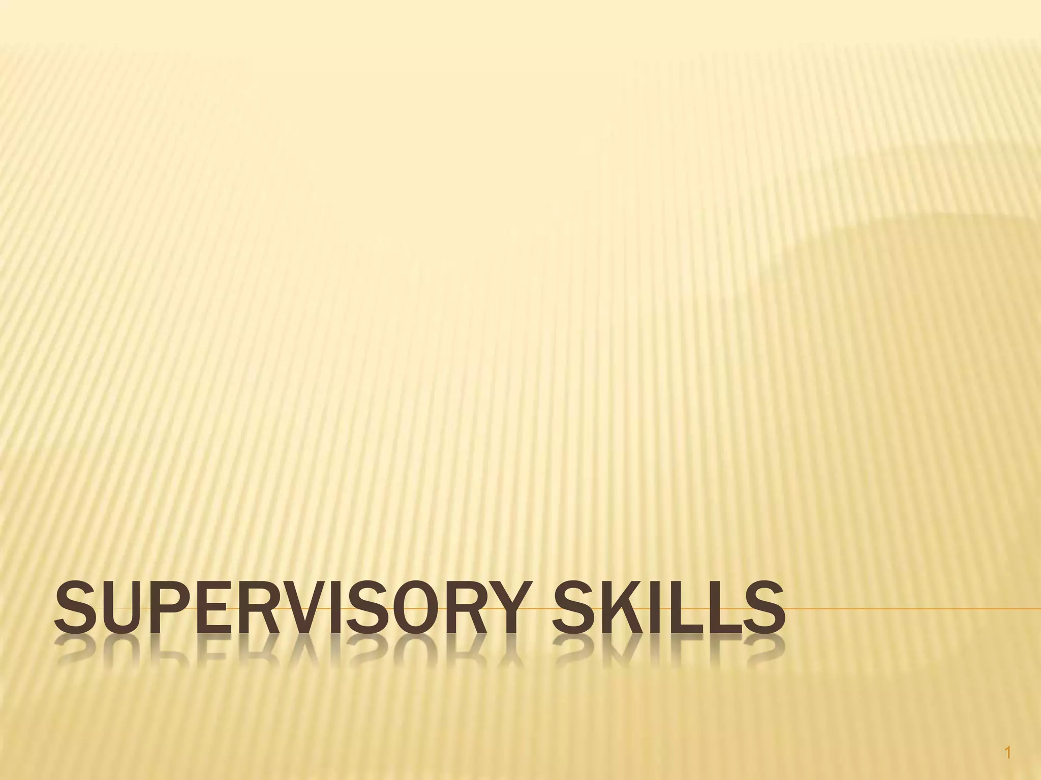 Supervisory skills | PPTX