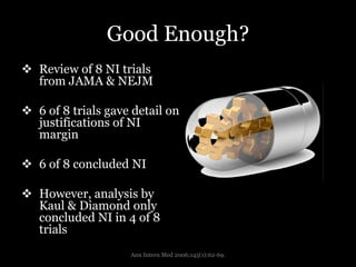 Superiority Trials Versus Non-Inferiority Trials to Demonstrate ...