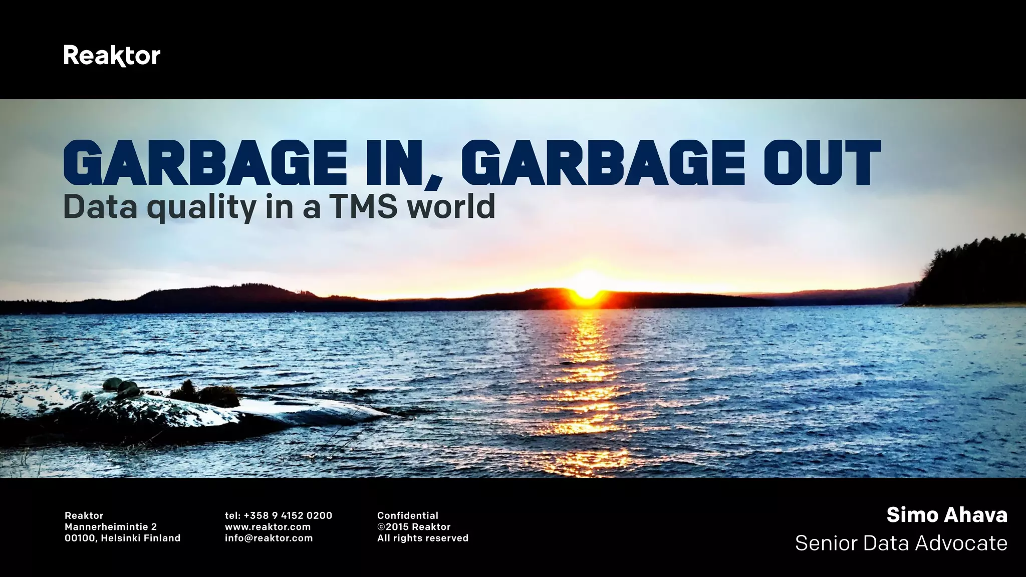 SuperWeek 2016 - Garbage In Garbage Out: Data Quality in a TMS World | PDF
