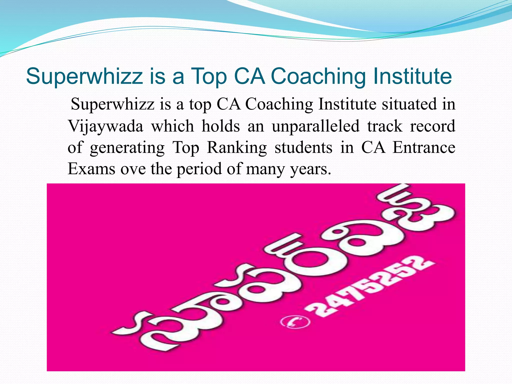Superwhizz is a top ca coaching institute | PPTX