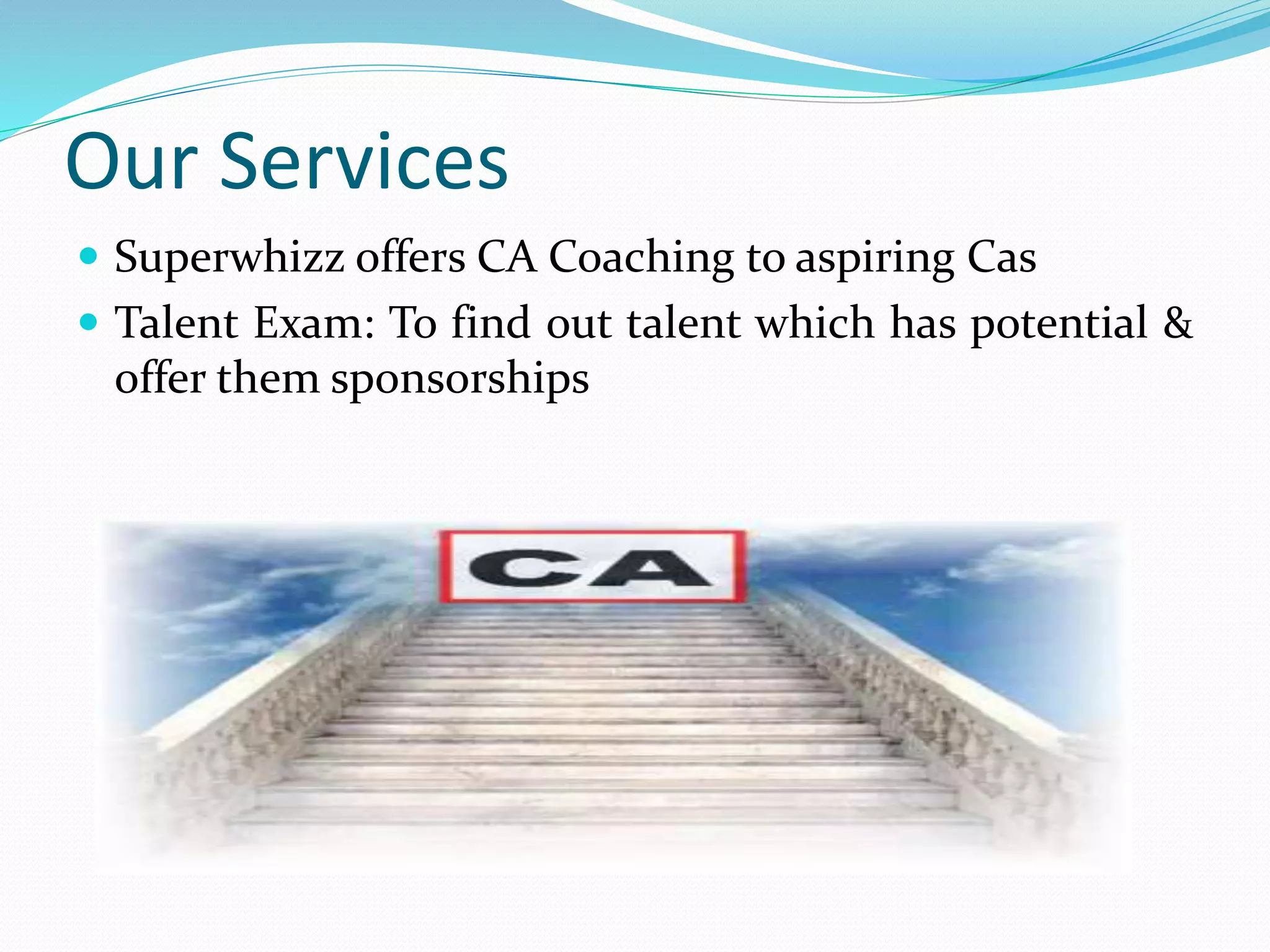 Superwhizz is a top ca coaching institute | PPTX