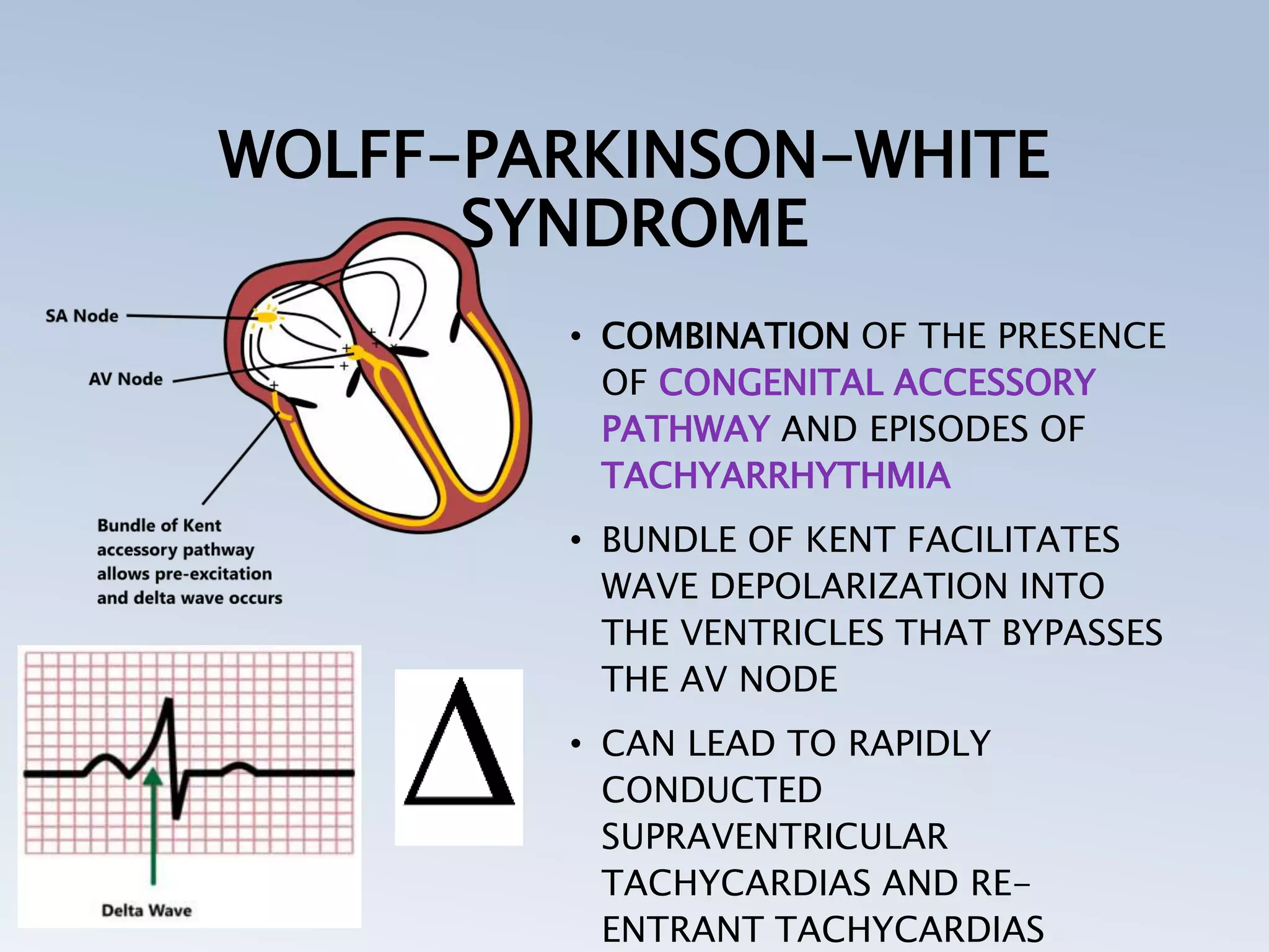 PRE EXCITATION SYNDROMES (THE WOLFF PARKINSON WHITE, LPL, MAHAIM) | PPT