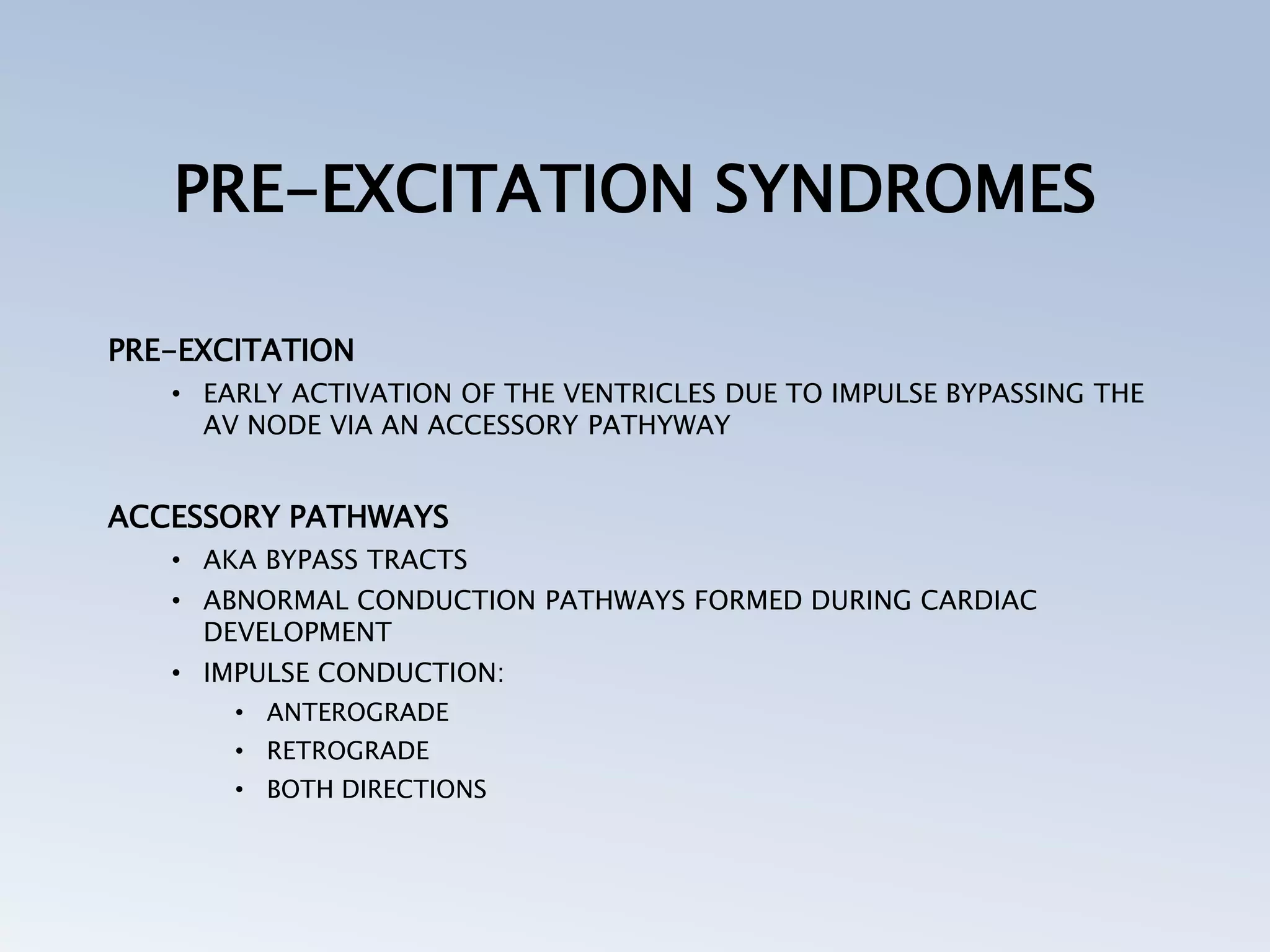 PRE EXCITATION SYNDROMES (THE WOLFF PARKINSON WHITE, LPL, MAHAIM) | PPTX
