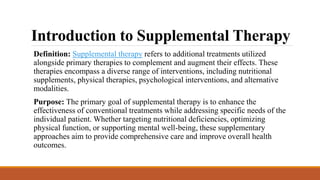 Supplemental Therapy - All you need to know | PPTX