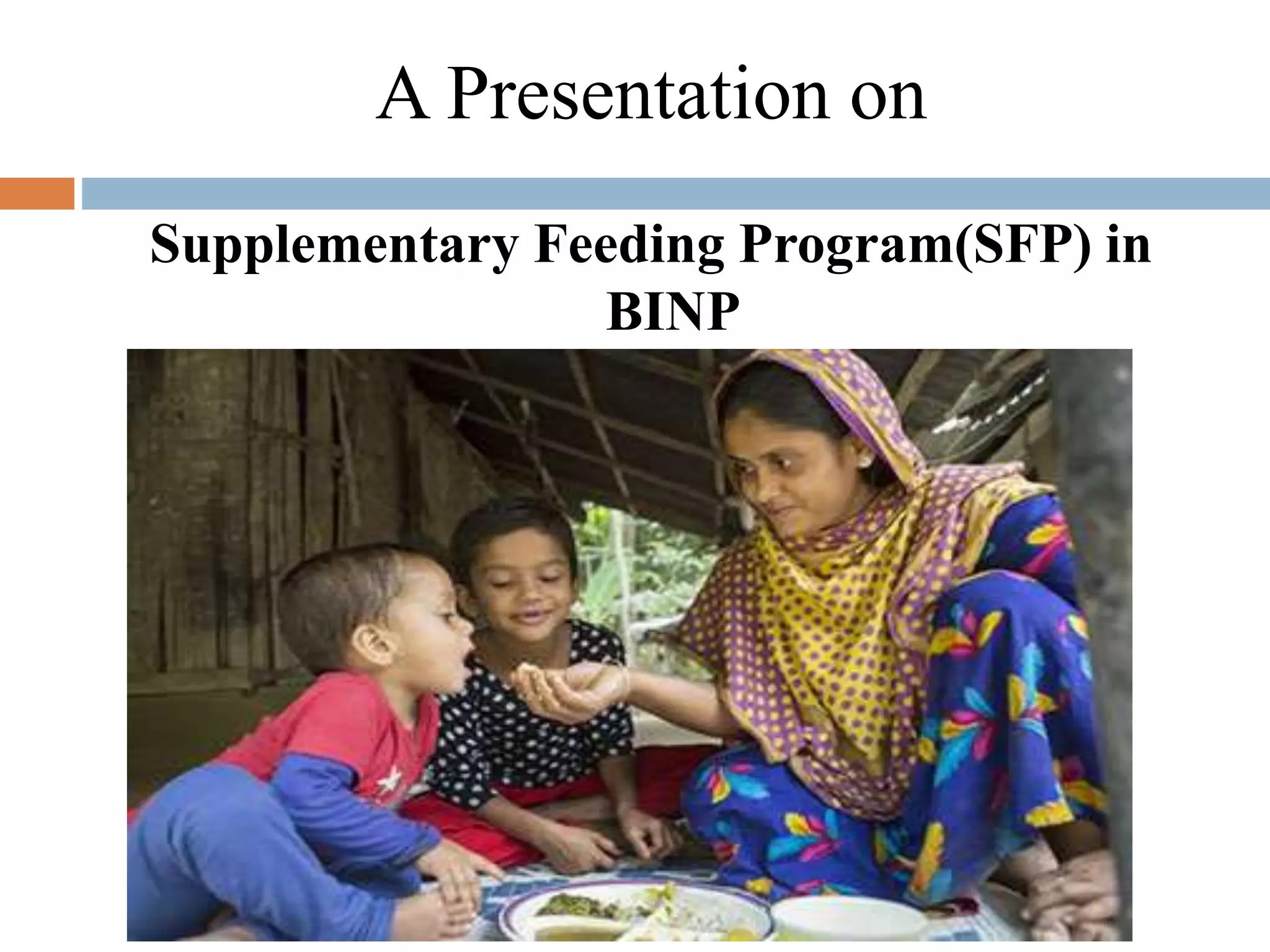 Supplementary Feeding Program(SFP) in BINP | PPTX