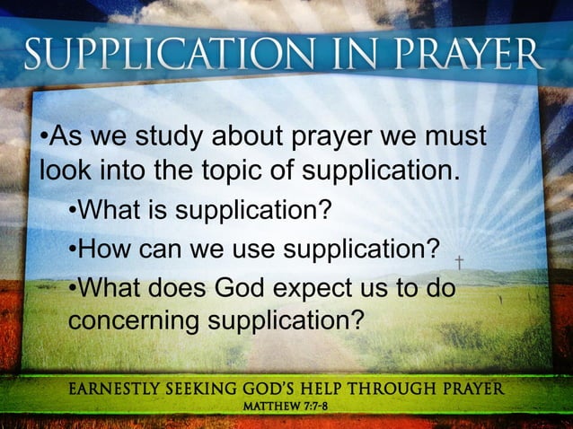 Supplication in prayer | PDF | Christianity | Religion & Spirituality