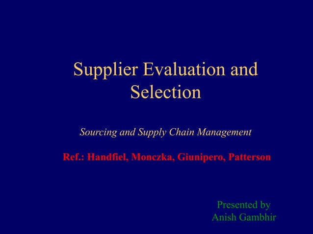 Supplier evaluation and selection | PPT | Logistics | Business