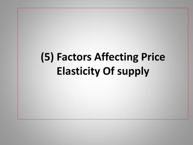 Supply & Elasticity of Supply. | PPTX