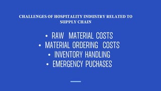Supply Chain Management in Hospitality Industry(Chapter 1) | PPTX