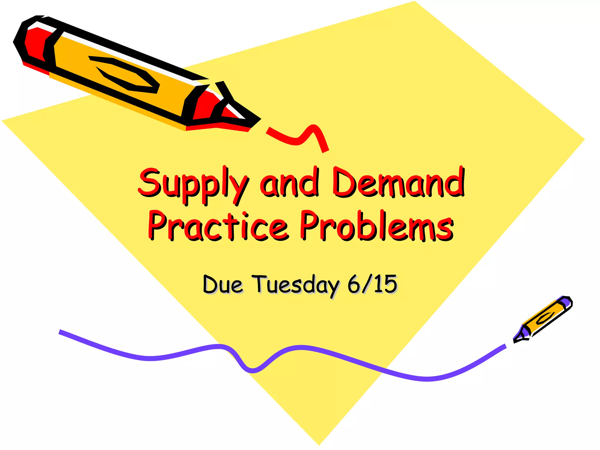 Supply and Demand Practice Problems | PPT | Commodities | Economy