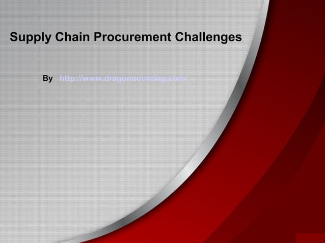 Supply Chain Procurement and its Challenges | PPT