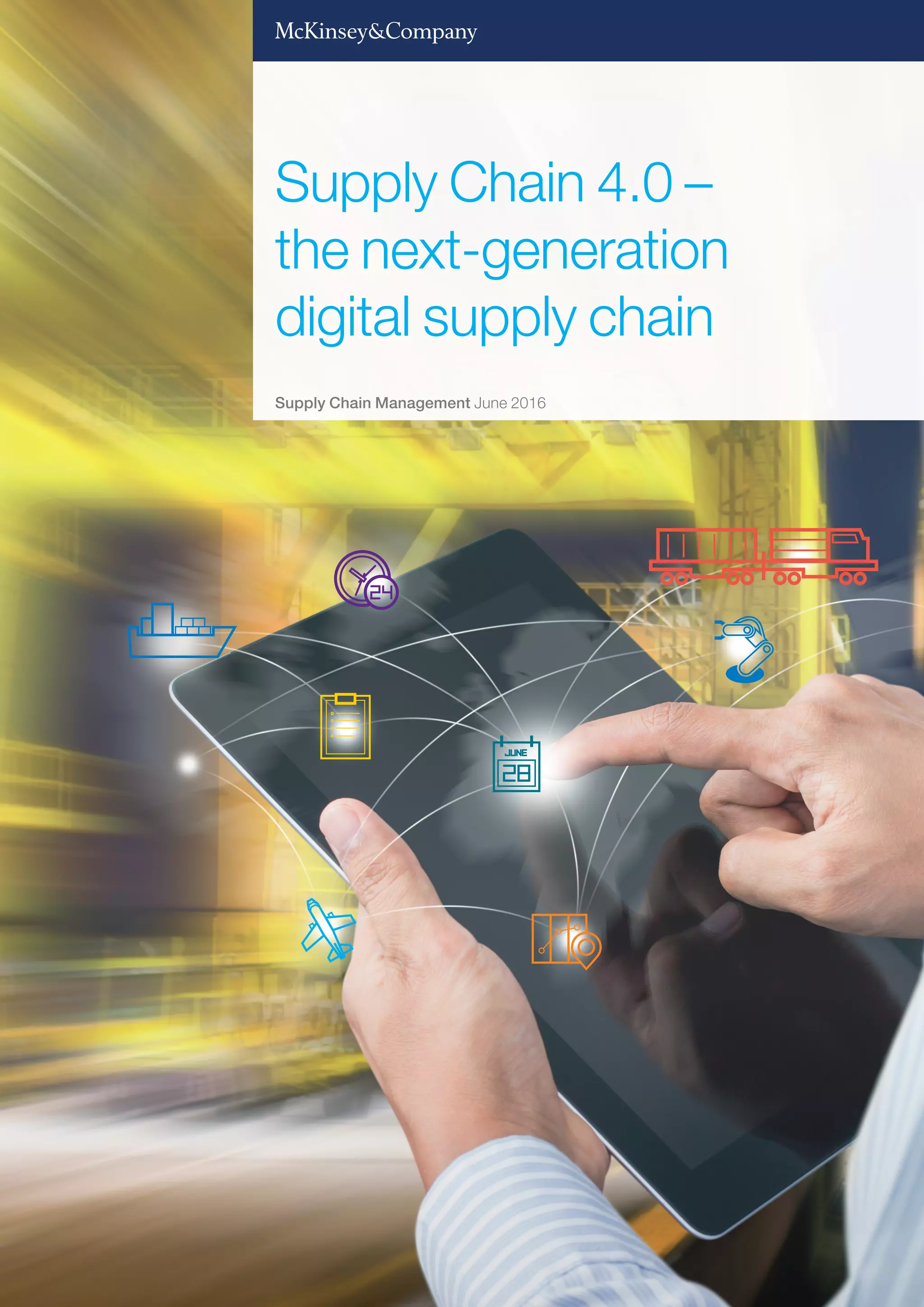 Supply chain 4.0 – the next gen digital sc | PDF