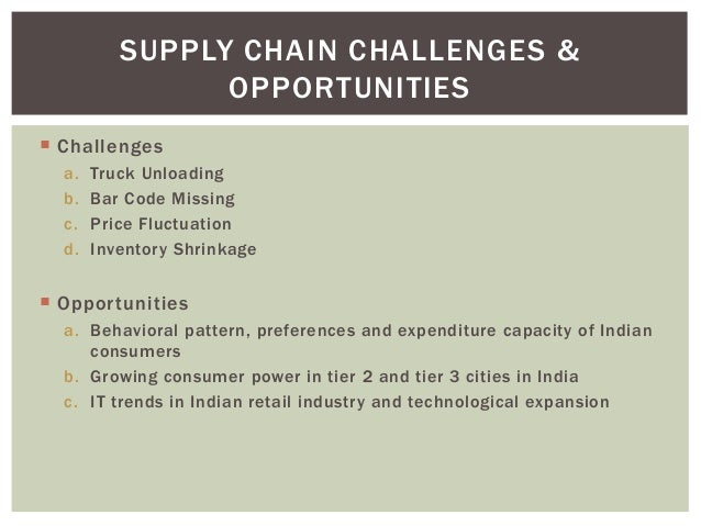 Supply chain challenges and opportunities