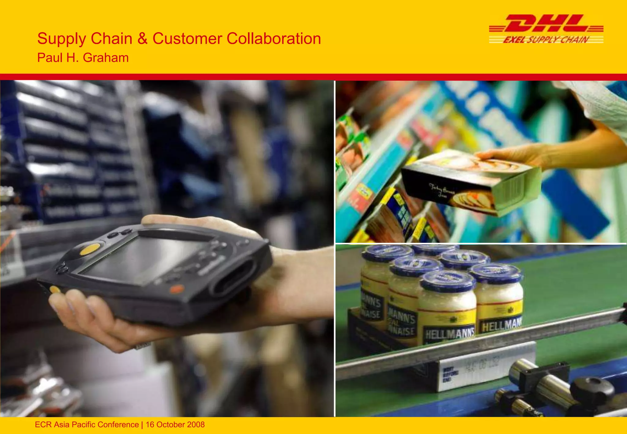 Supply chain & customer collaboration dhl exel sc (15 oct08) | PPTX ...
