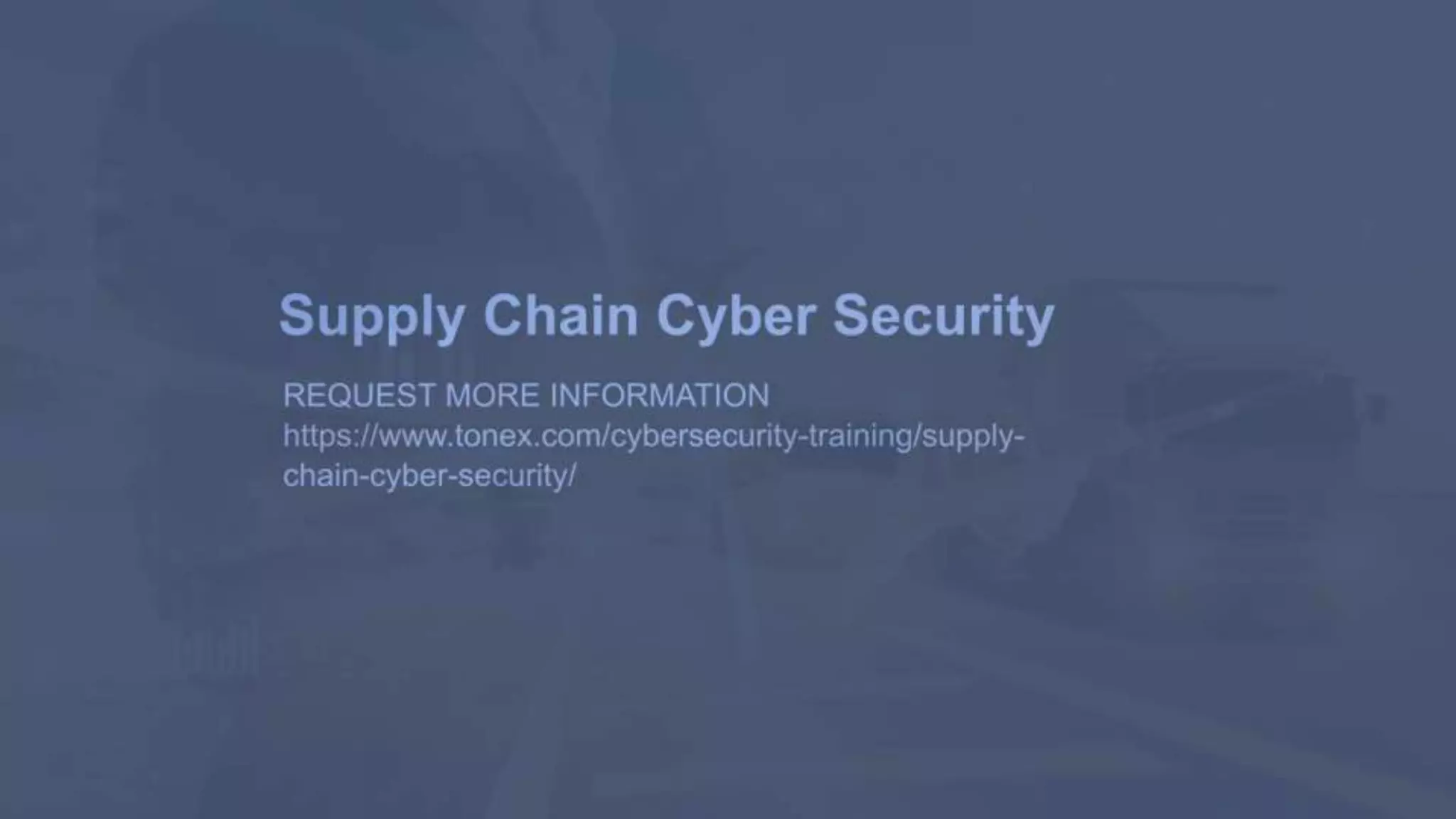 Supply Chain Cyber Security Training, Learn How to Complete a Thorough Risk Assessment | PPT