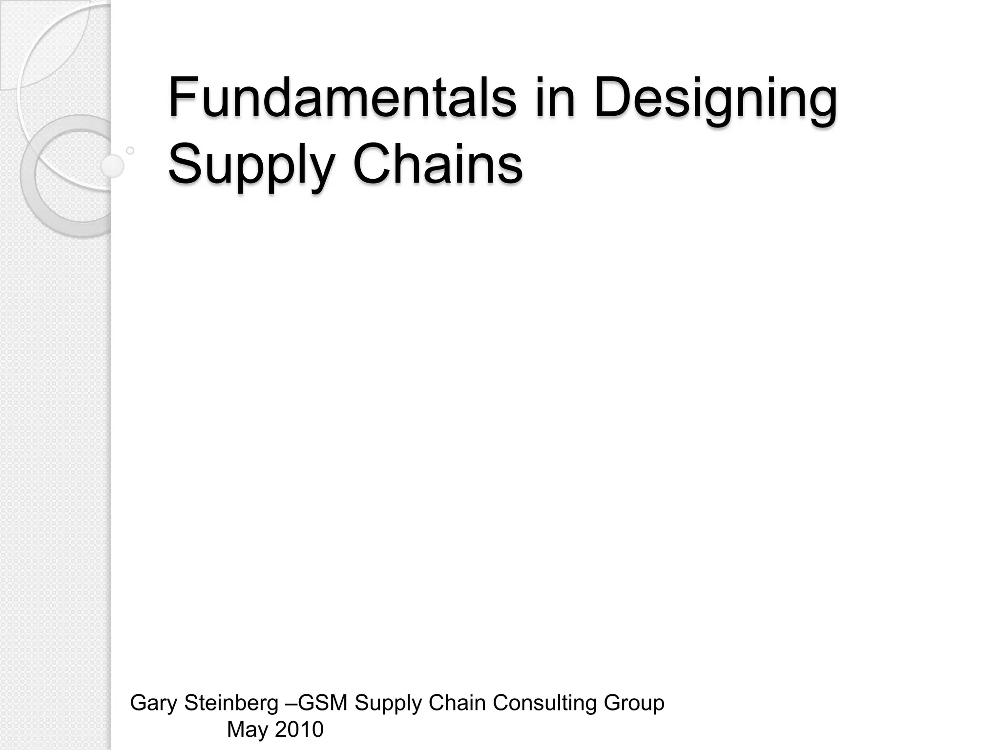 Supply Chain Design Fundamentals | PPTX
