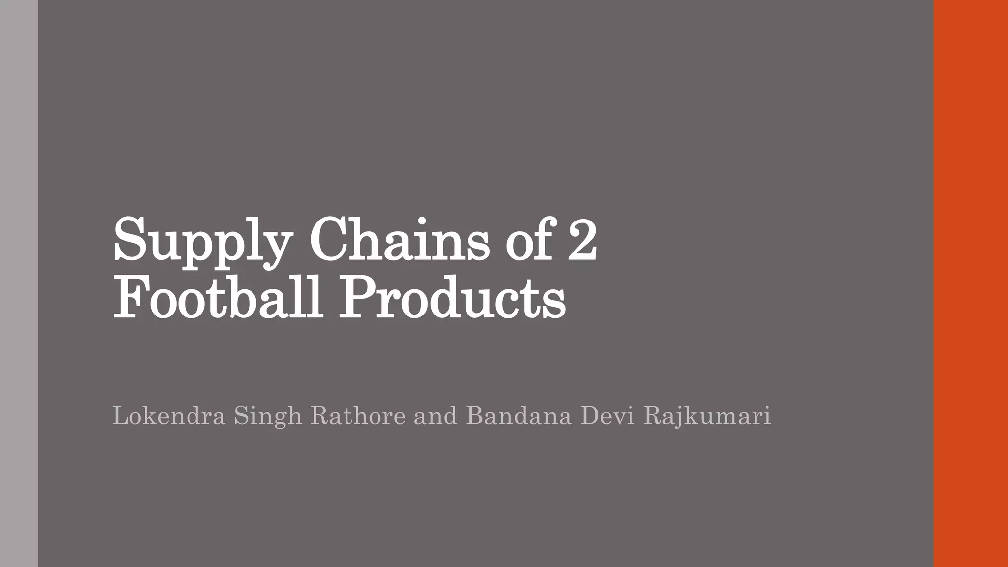 Supply chain football | PPTX