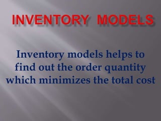 supply chain inventory management -UNIT 2 INVENTORY MODELS.pptx