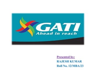 Supply chain management (Gati ltd.) | PPTX