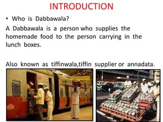 Supply chain management mumbai dabba wala new (1) | PPTX