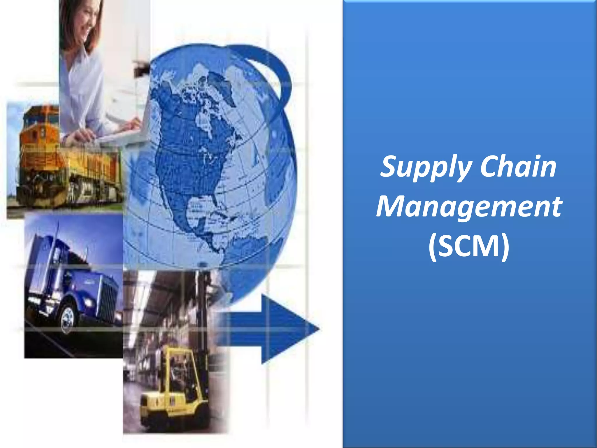 Supply chain management (scm) | PPTX