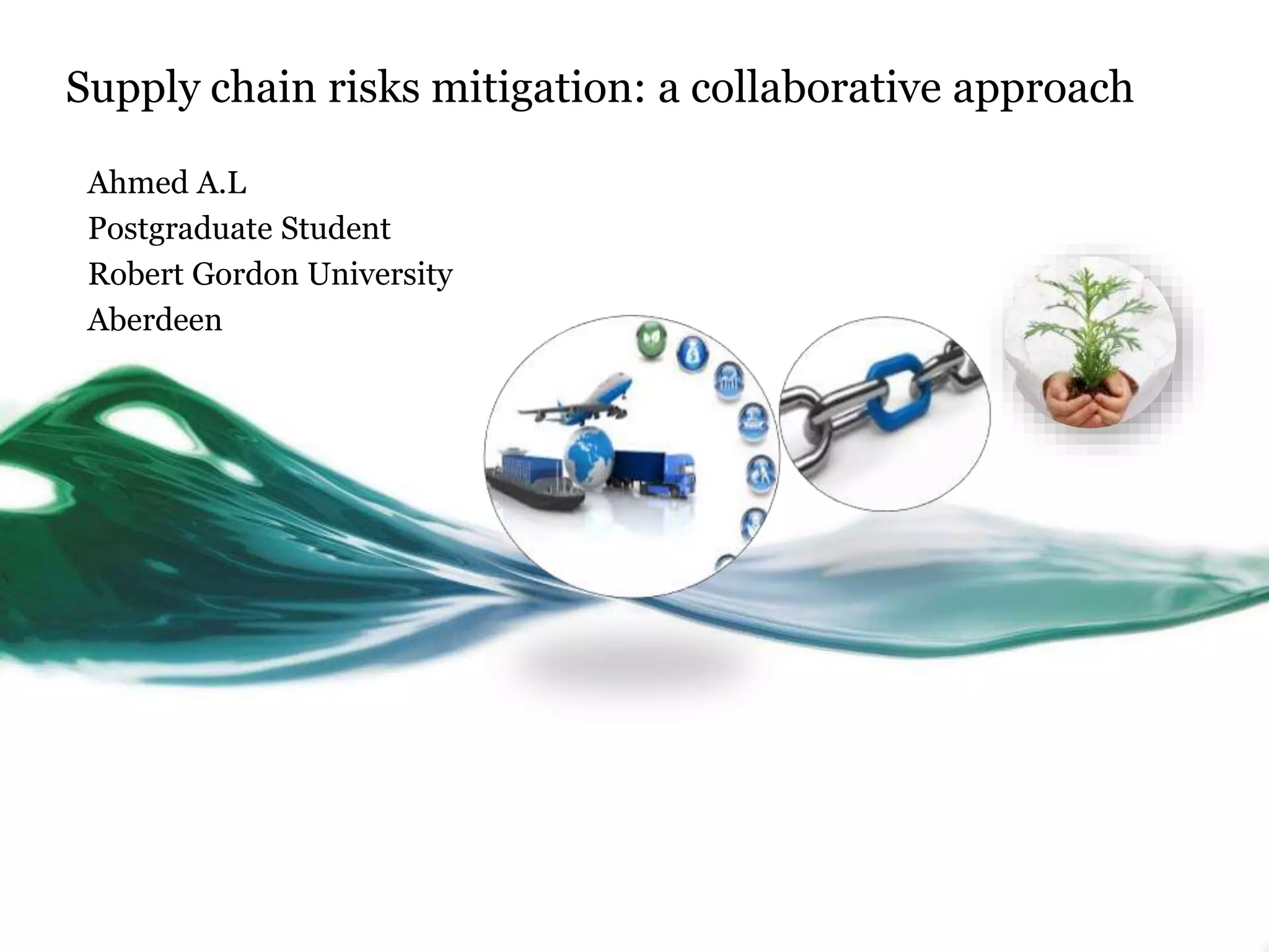 Supply chain risks mitigation 120515 ahmed aliyu_lawal | PPT