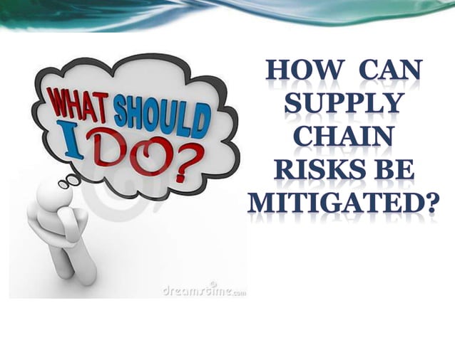 Supply chain risks mitigation 120515 ahmed aliyu_lawal | PPT