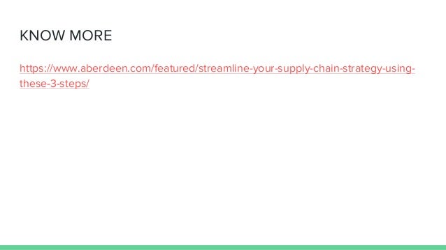 Streamline Your Supply Chain Strategy Using These 3 Steps | PPT