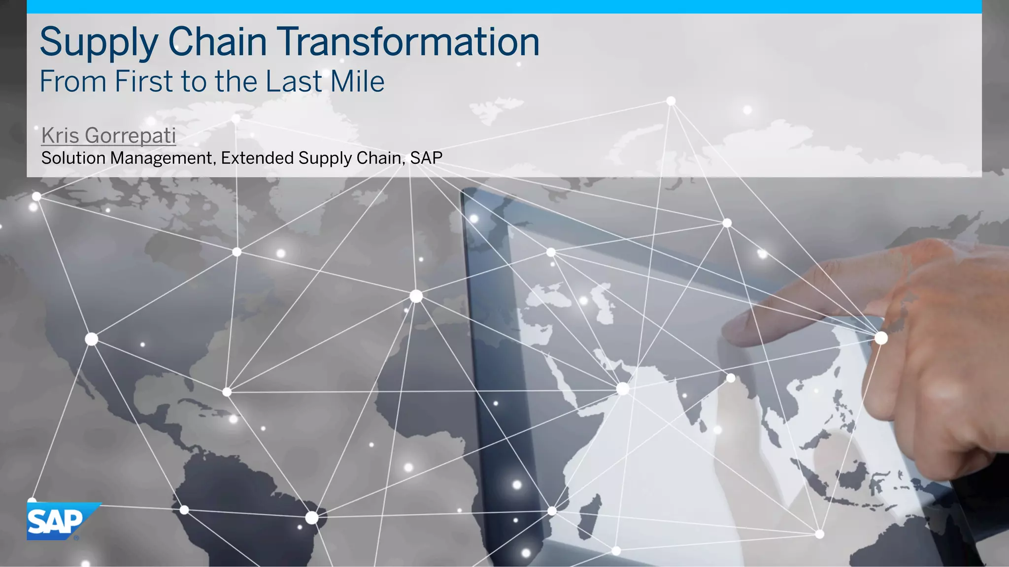 Supply Chain Transformation - From First to the Last Mile | PPT