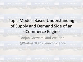 Topic Models Based Understanding of Supply and Demand Side of an ...