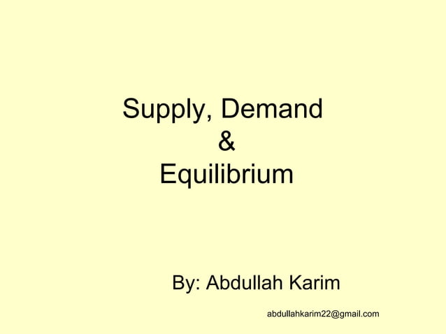 Supply Demand and Equilibrium | PPT