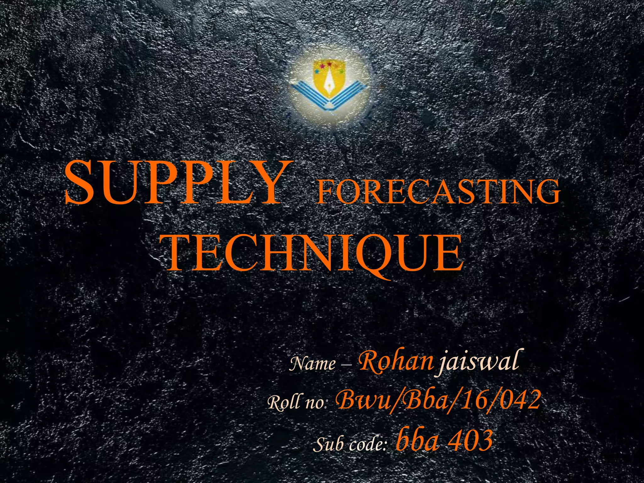 Supply forecasting technique | PPTX