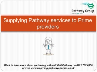 Supplying pathway services to prime providers | PPTX | Human Resources ...
