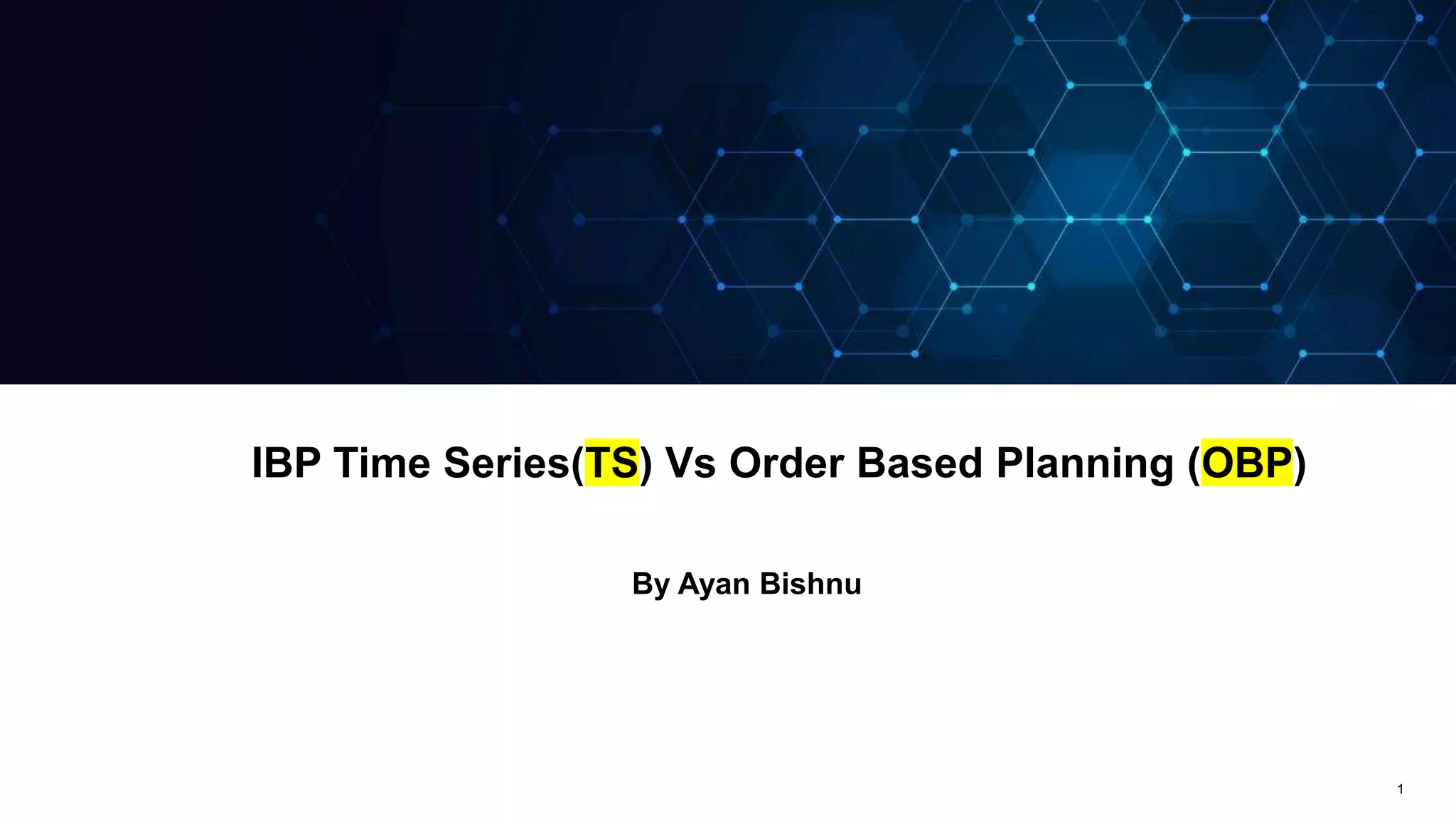 Time Series Vs Order Based Planning In Sap Ibp Ppt