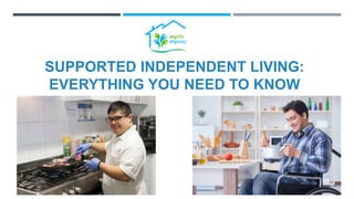 Supported Independent Living: A Comprehensive Guide to Empowering ...