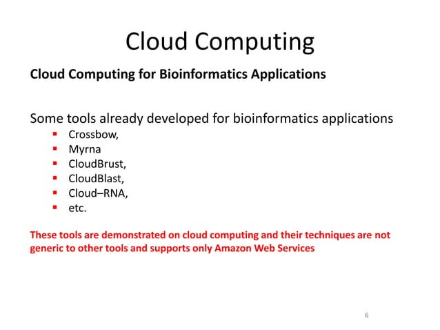 Supporting Bioinformatics Applications With Hybrid Multi Cloud Services