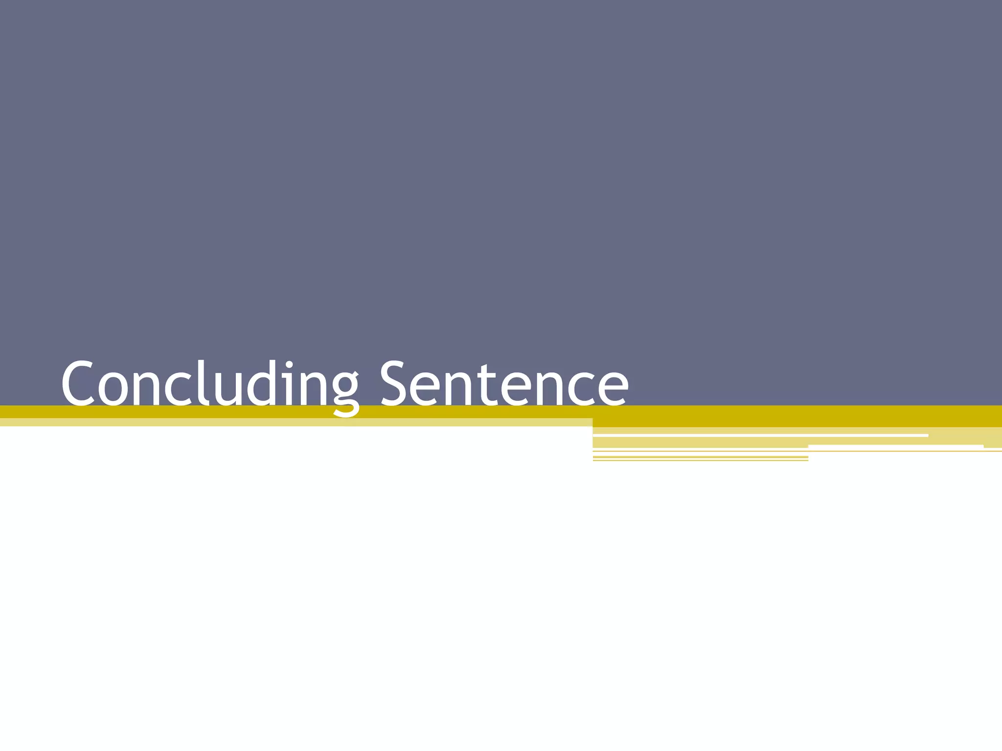 Supporting concluding sentences | PPTX