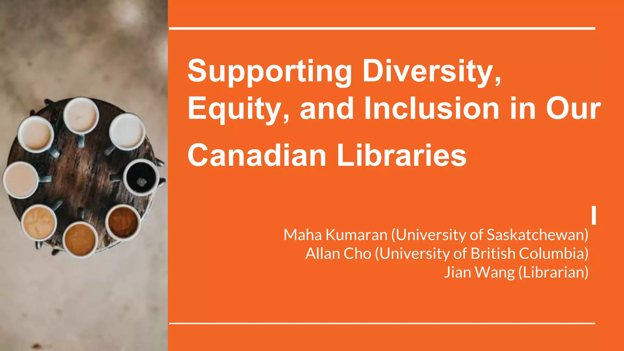 Supporting Diversity, Equity and Inclusion in Canadian Libraries | PPTX