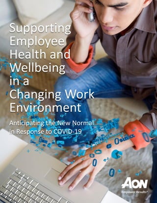 Supporting Employee Health & Wellbeing in a Changing Work Environment | PDF