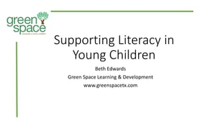 Supporting Literacy in Young Children | PPTX