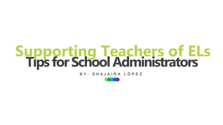 Supporting Teachers of English Language Learners | PPT